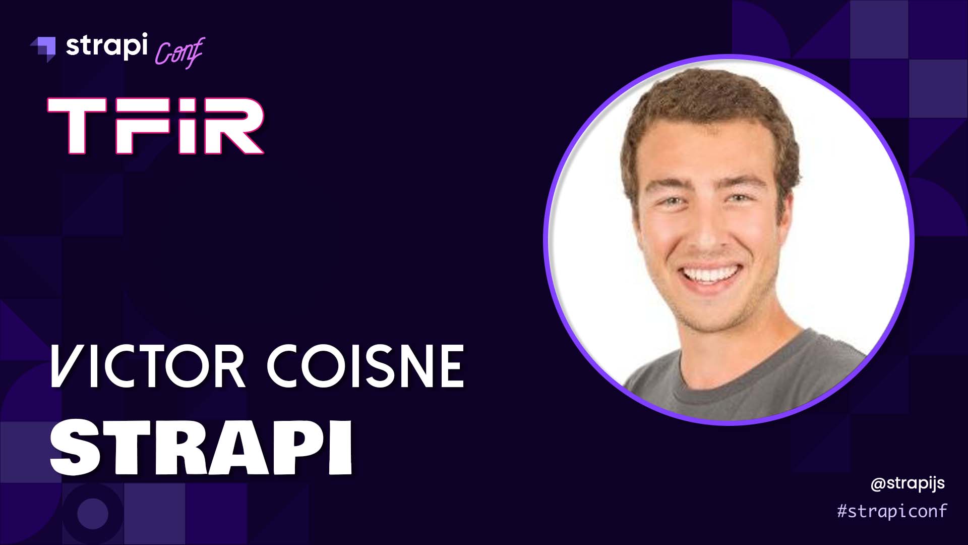 The First Global StrapiConf | Victor Coisne - TFiR